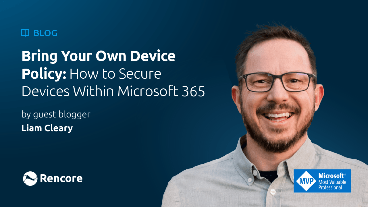 Bring Your Own Device Policy: How to Secure Devices Within Microsoft 365
