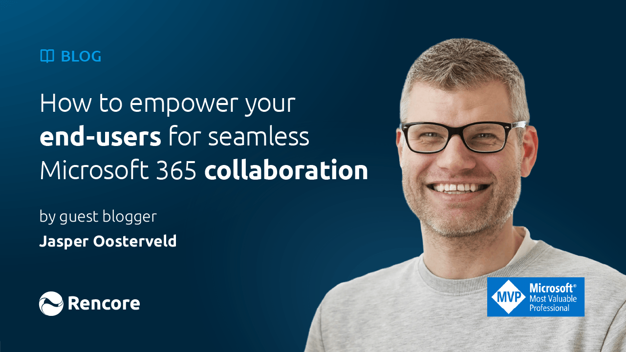 How to empower your end-users for seamless Microsoft 365 collaboration