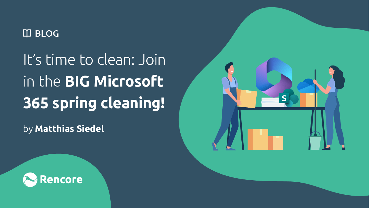 It’s time to clean: Join in the BIG Microsoft 365 spring cleaning!