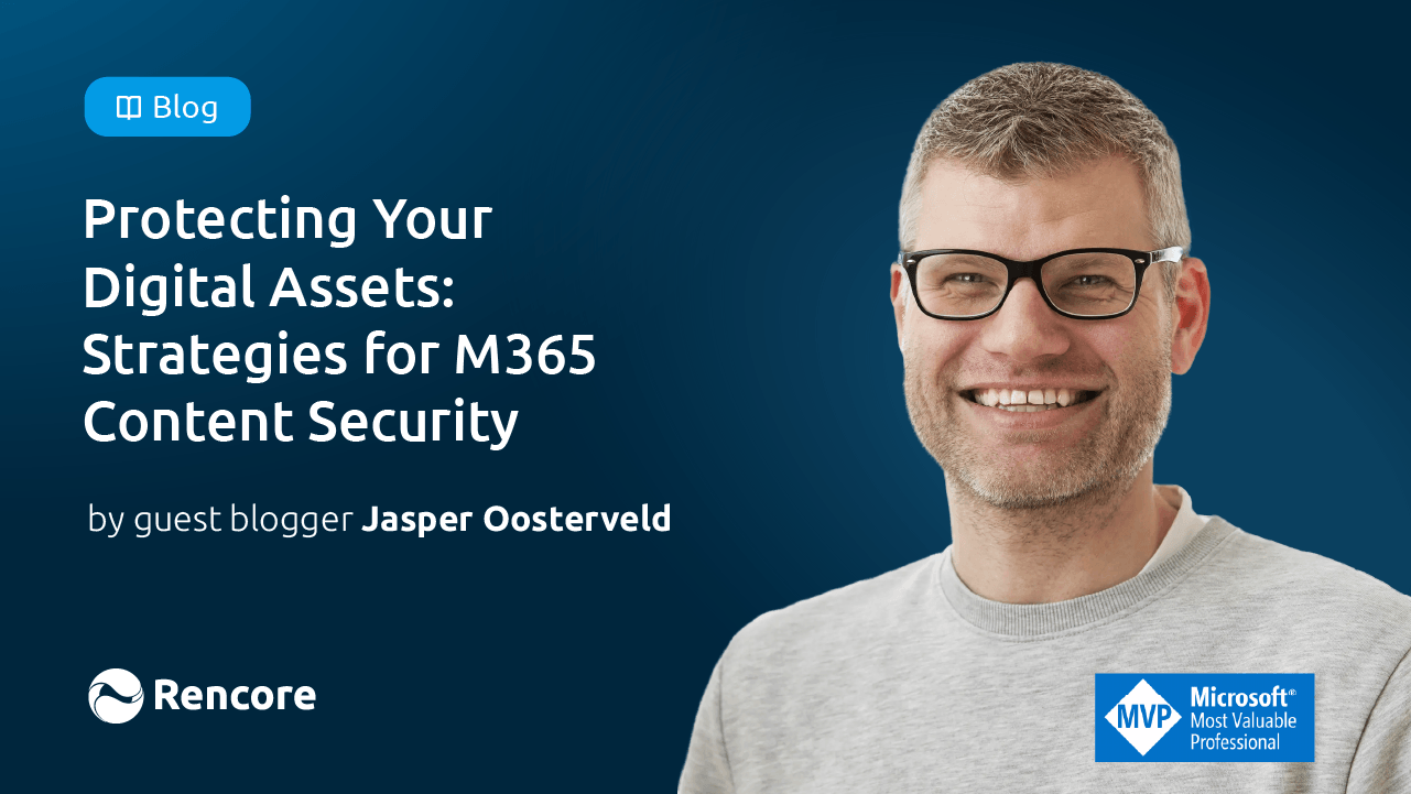Protecting Your Digital Assets: Strategies for M365 Content Security