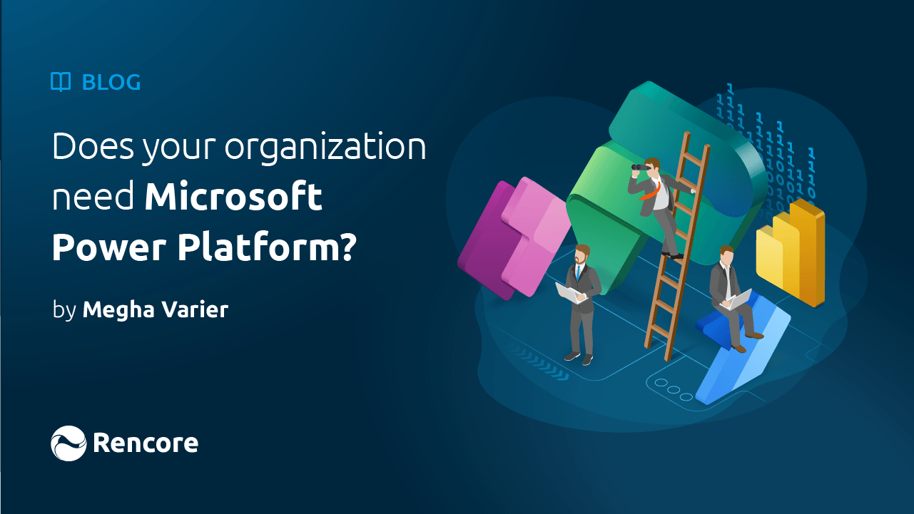 Does your organization need Microsoft Power Platform?